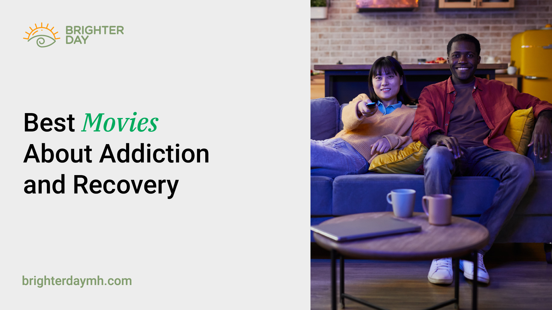 Best Movies About Addiction and Recovery at BrighterDay